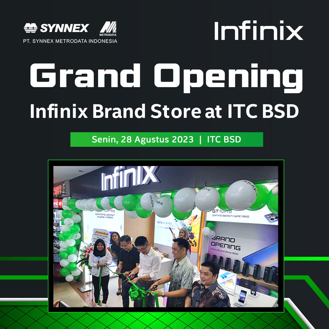 SMI resmi membuka Brand Store Infinix di ITC BSD - Synnex Metrodata ...