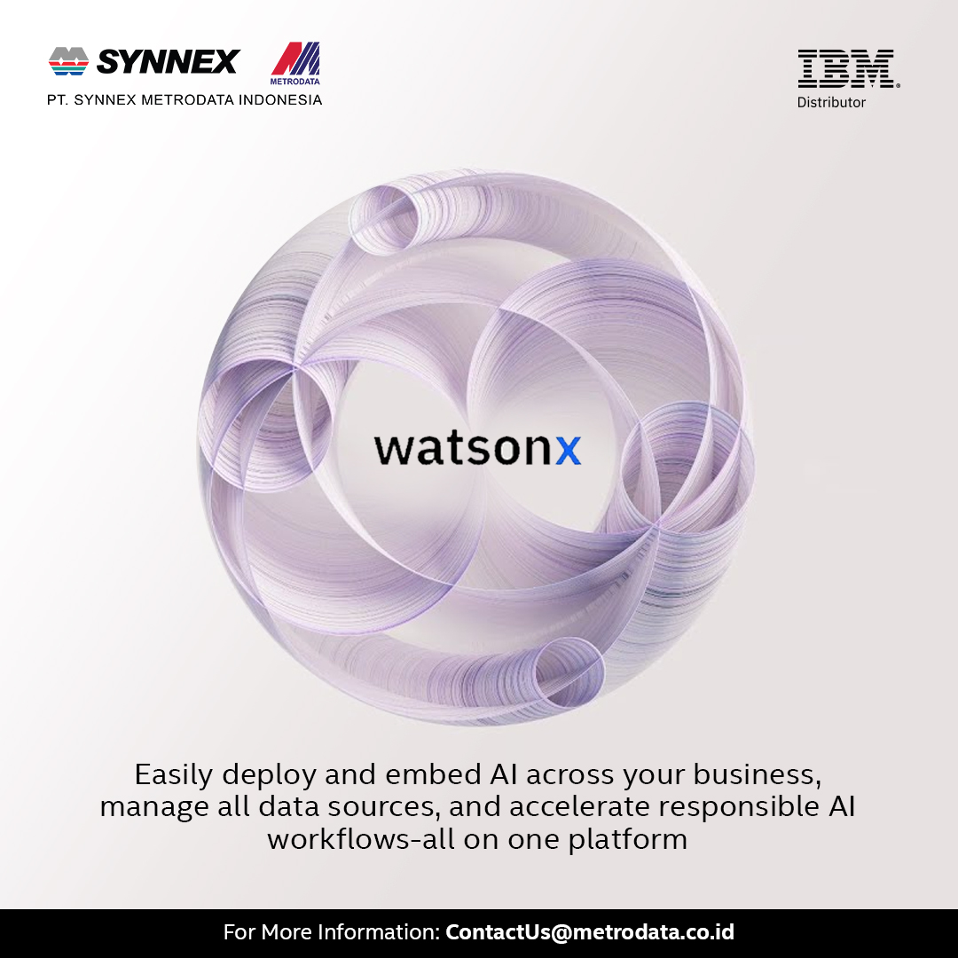 IBM Watsonx™ AI and Data Platform - Synnex Metrodata Indonesia IBM Watsonx™ AI and Data Platform - Synnex Metrodata Indonesia