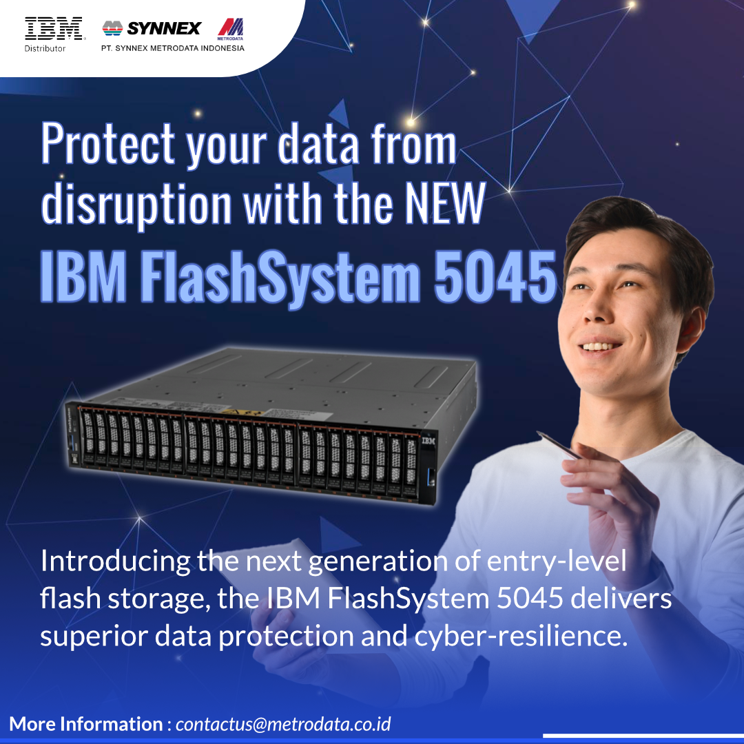 IBM Flash System 5045 - Synnex Metrodata Indonesia